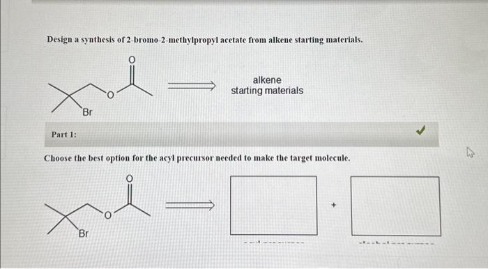 Solved Design a synthesis of 2 bromo -2 - methylpropyl | Chegg.com