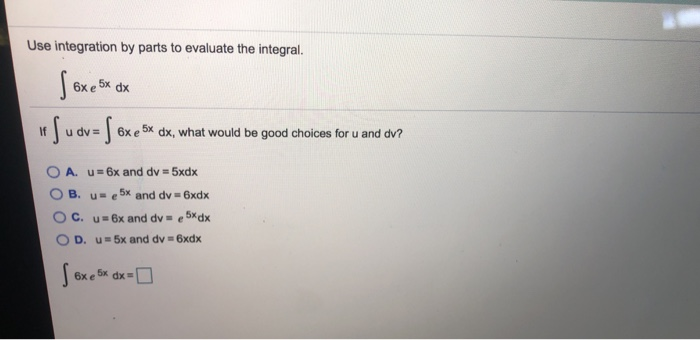 Solved Use integration by parts to evaluate the integral. | Chegg.com