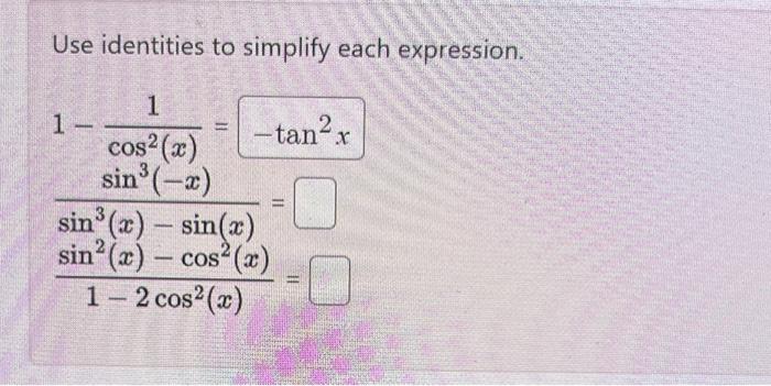 Solved Use identities to simplify each expression. | Chegg.com