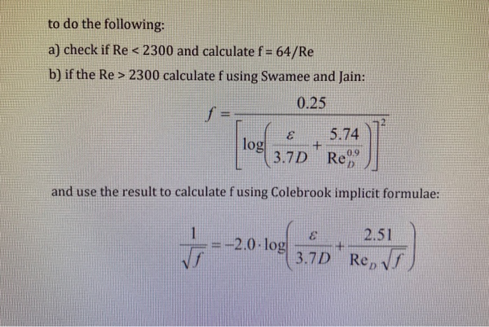 Solved N ç function f=Haaland (releps, Re) answer=-1.8*log10 | Chegg.com