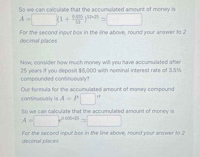 Solved How much money will you have accumulated after 25 | Chegg.com