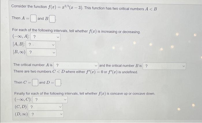 Solved Consider the function f(x)=x2/5(x−3). This function | Chegg.com