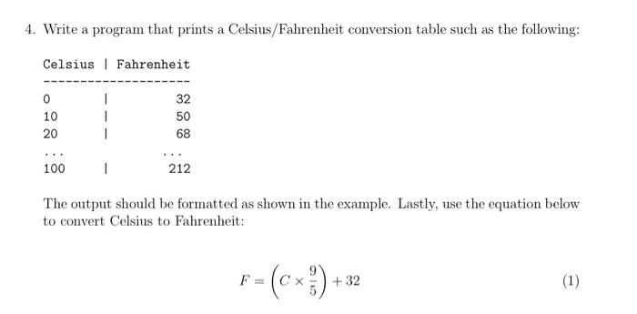 Solved Write a program that prints a Celsius/Fahrenheit | Chegg.com