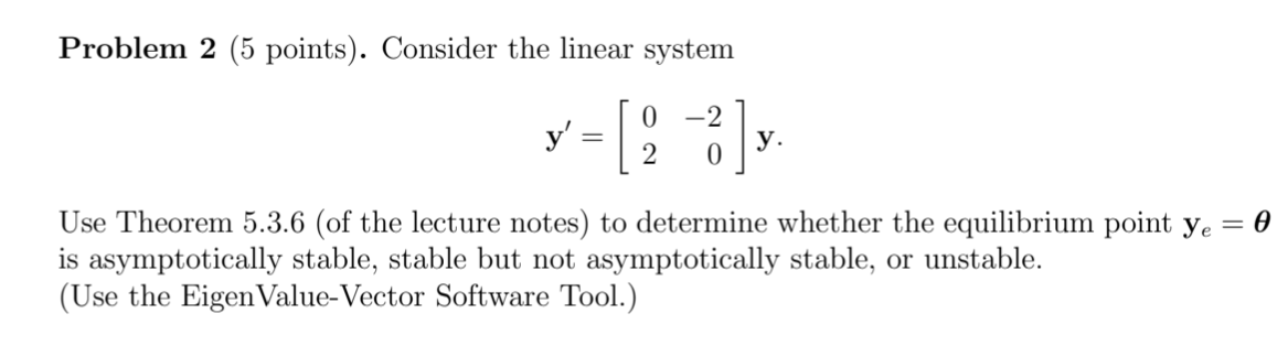 Solved Problem 2 (5 points). Consider the linear system | Chegg.com
