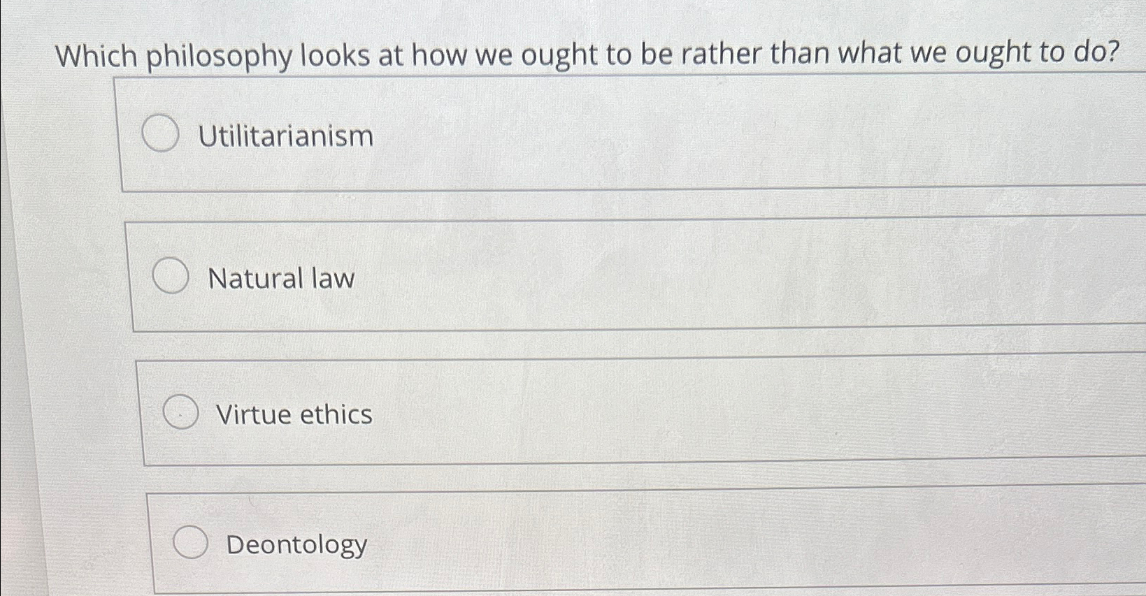 Solved Which philosophy looks at how we ought to be rather | Chegg.com