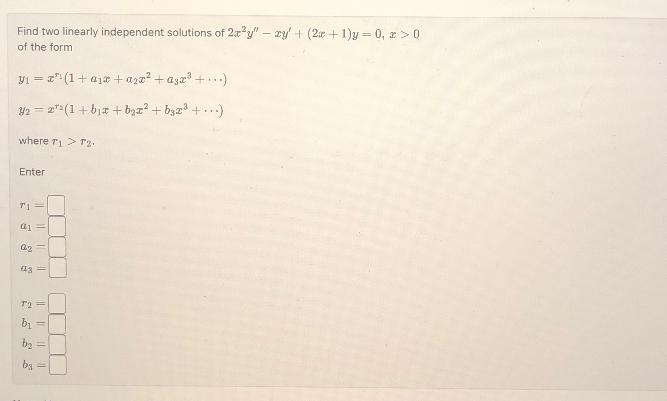 Solved Find two linearly independent solutions of | Chegg.com