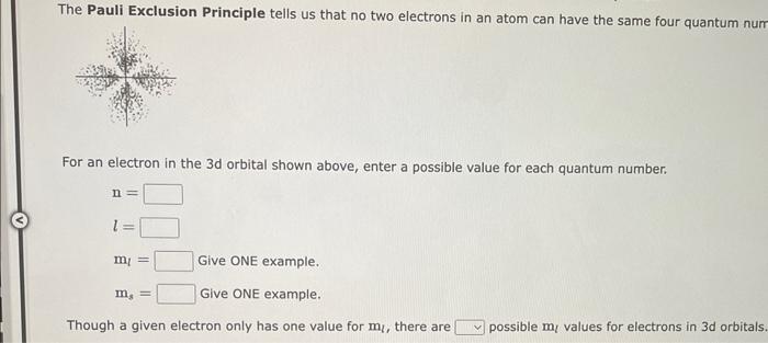 Solved The Pauli Exclusion Principle tells us that no two | Chegg.com