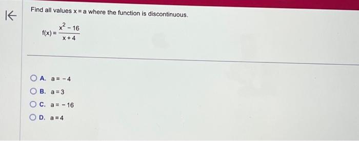 Solved Find all values x = a where the function is | Chegg.com