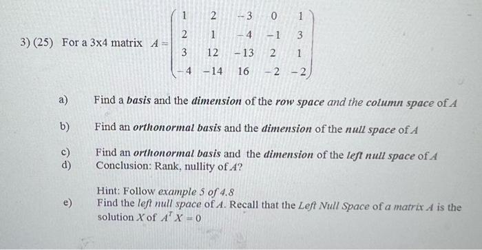 Solved (25) For a 3×4 matrix | Chegg.com