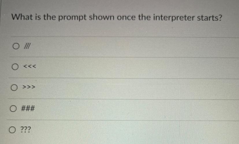 Solved What is the prompt shown once the interpreter | Chegg.com