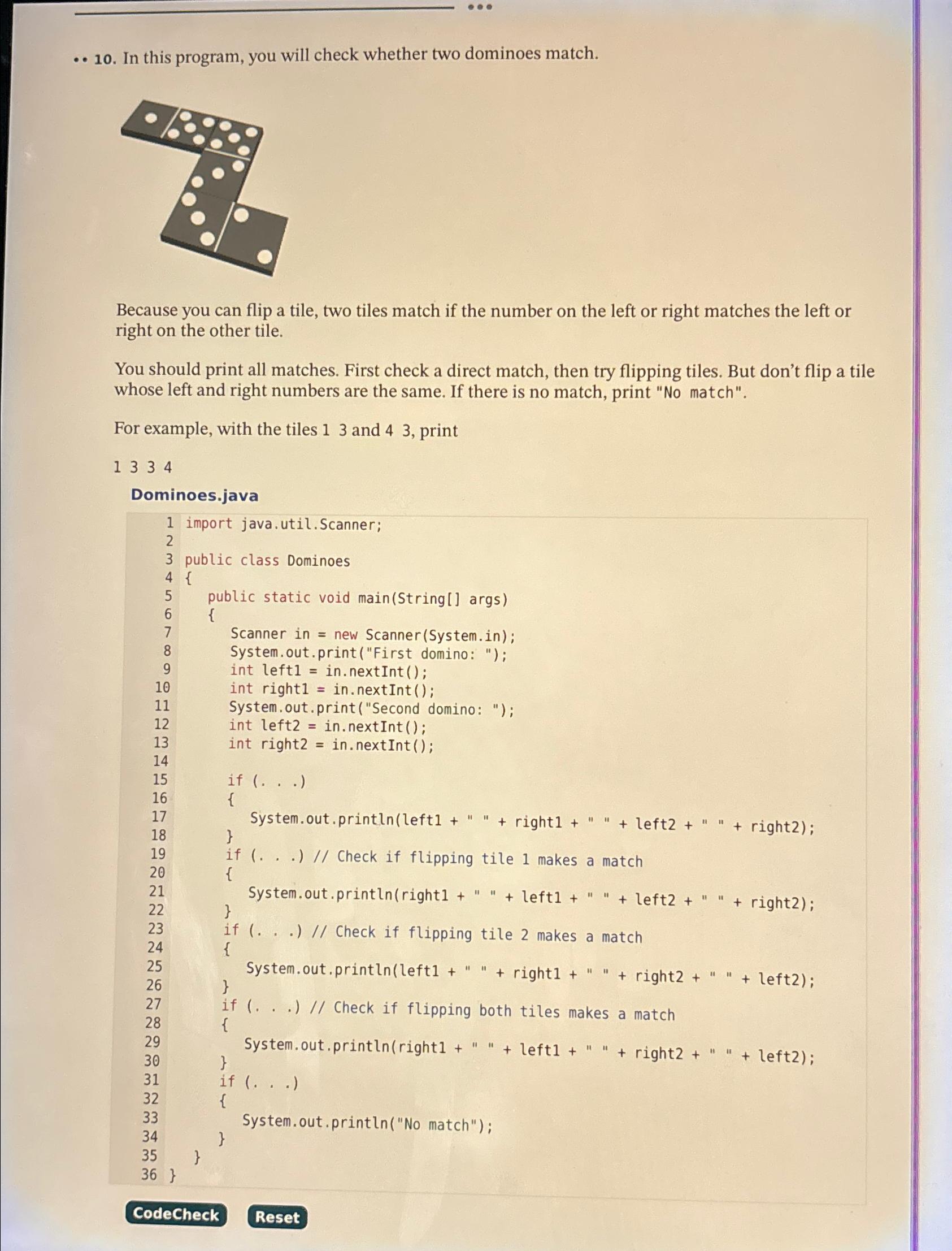 Solved In this program, you will check whether two dominoes | Chegg.com