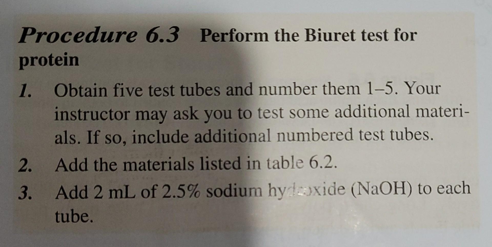 Solved Procedure 6.3 Perform the Biuret test for protein 1. | Chegg.com