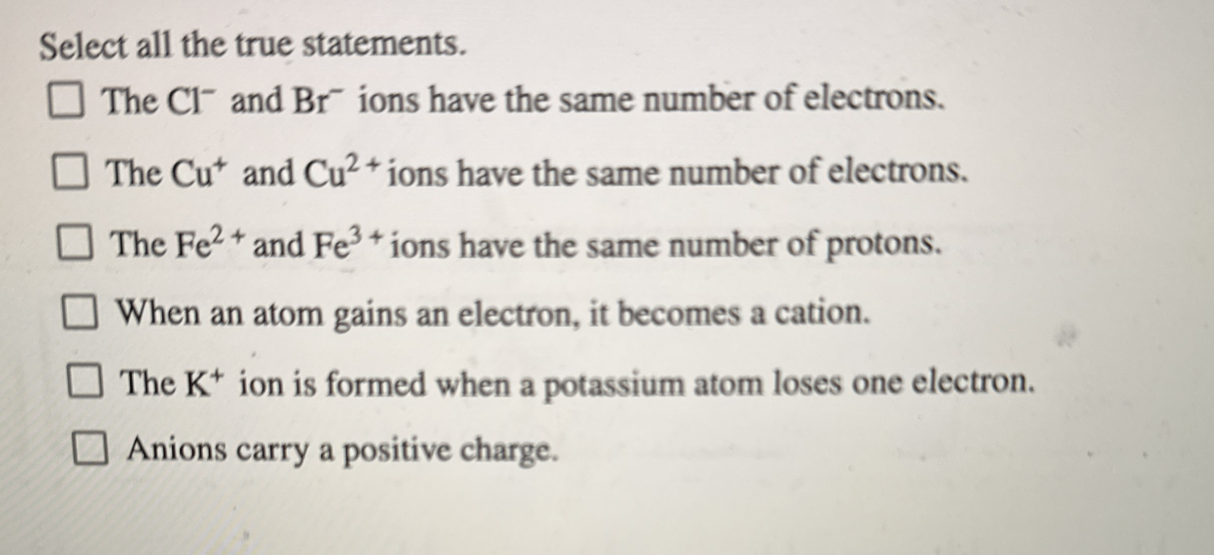 Solved Select all the true statements.The Cl-and Br-ions | Chegg.com
