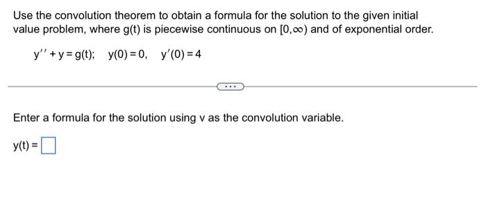 Solved Use the convolution theorem to obtain a formula for | Chegg.com