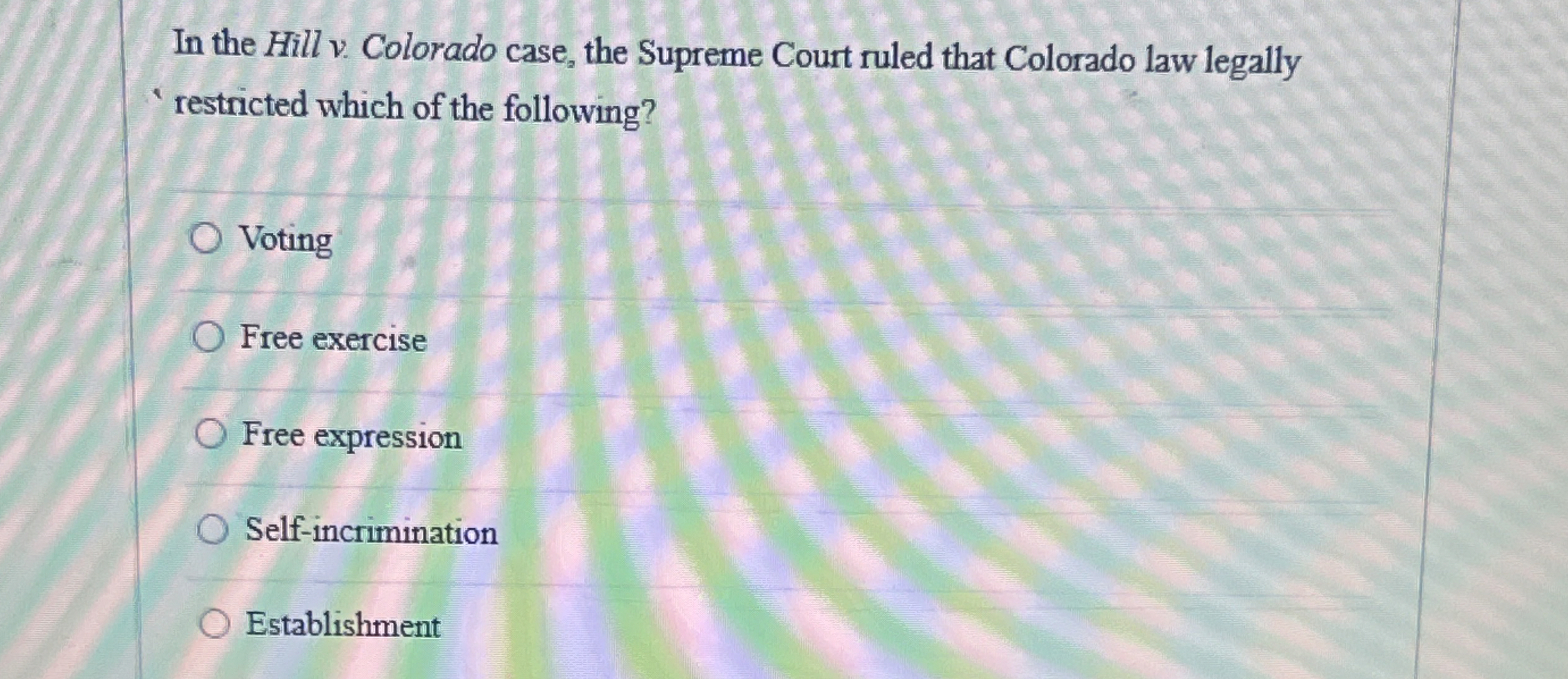 Solved In the Hill v. ﻿Colorado case, the Supreme Court | Chegg.com