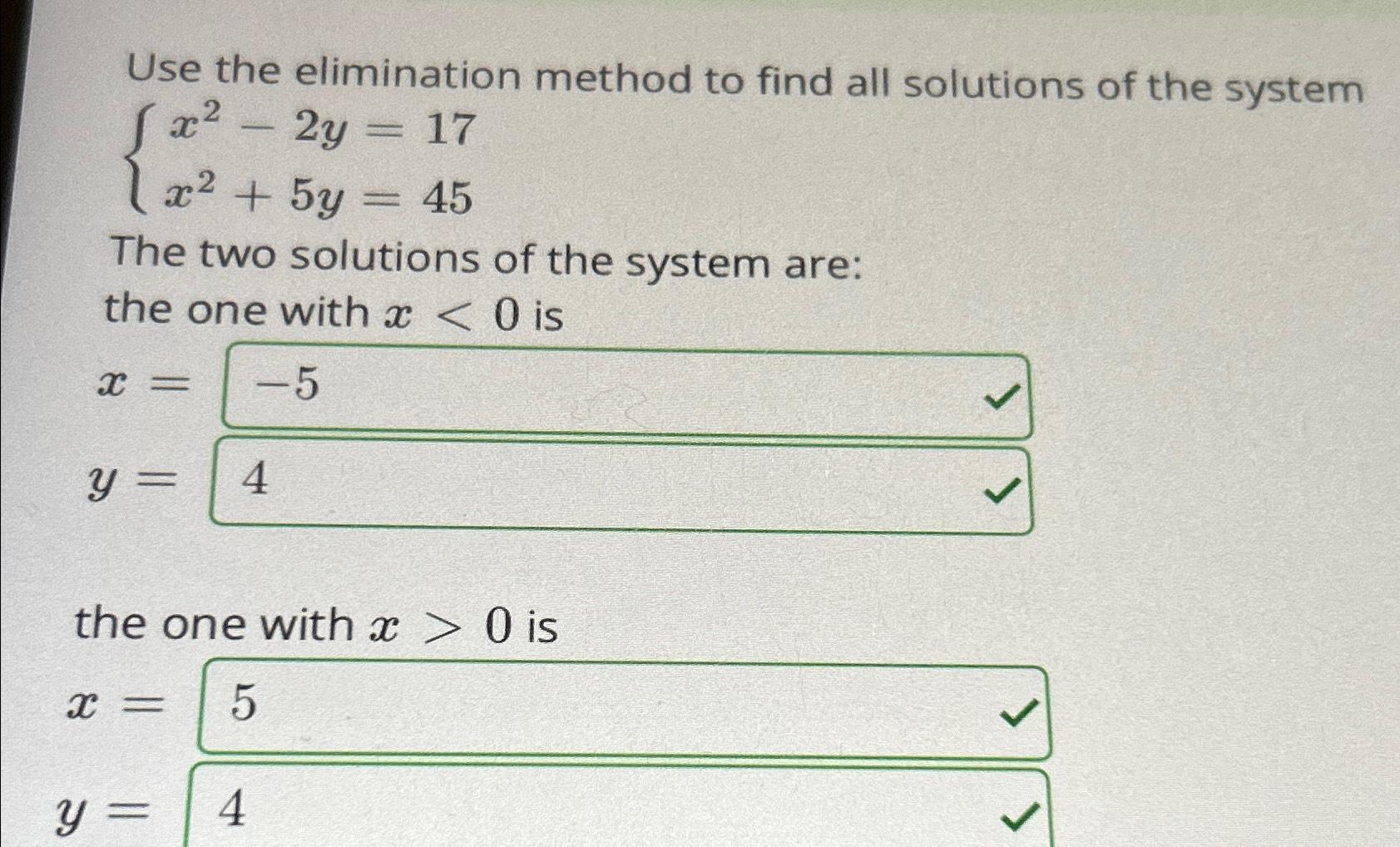 Solved Use the elimination method to find all solutions of | Chegg.com
