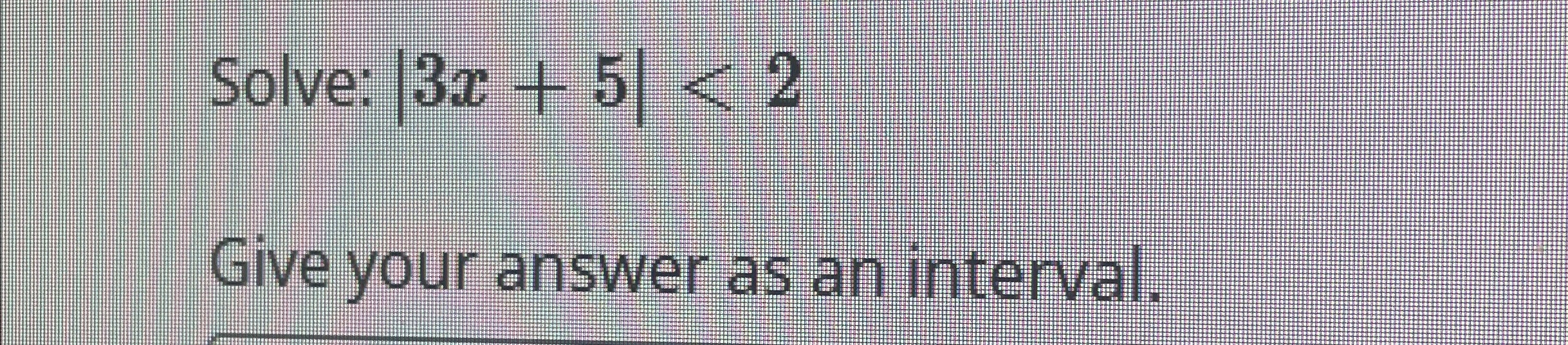 Solved Solve 3x 5