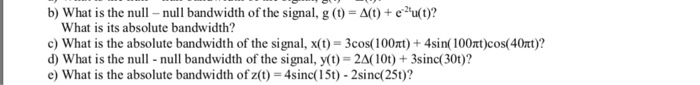 Solved B What Is The Null Null Bandwidth Of The Signal G