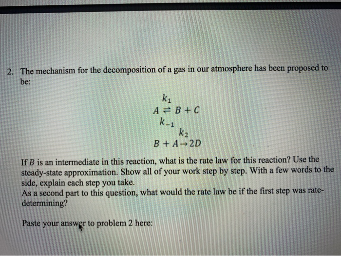Solved 2. The mechanism for the decomposition of a gas in | Chegg.com