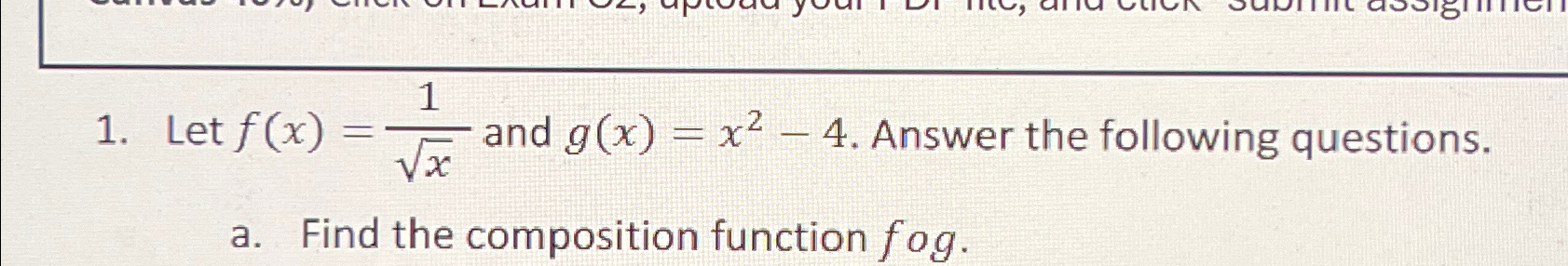 Solved Let f(x)=1x2 ﻿and g(x)=x2-4. ﻿Answer the following | Chegg.com