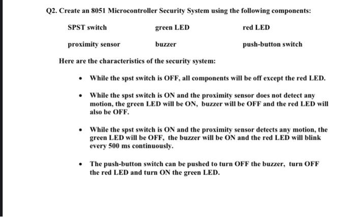 Solved Q2. Create an 8051 Microcontroller Security System | Chegg.com
