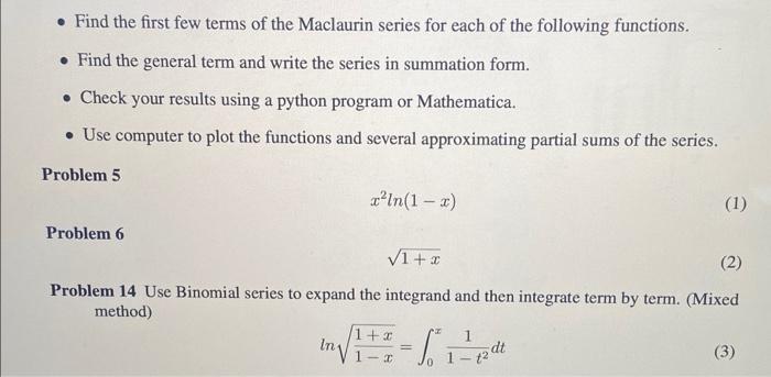 Solved - Find the first few terms of the Maclaurin series | Chegg.com
