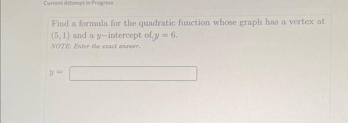 Solved Find a formula for the quadratic function whose graph | Chegg.com