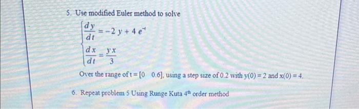 Solved 5. Use modified Euler method to solve | Chegg.com