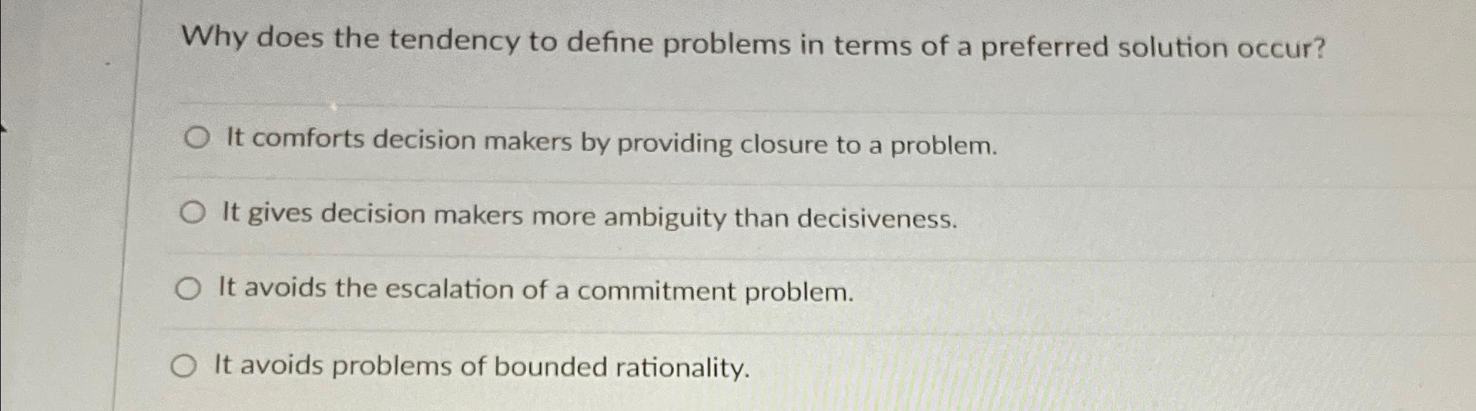 Solved Why does the tendency to define problems in terms of | Chegg.com