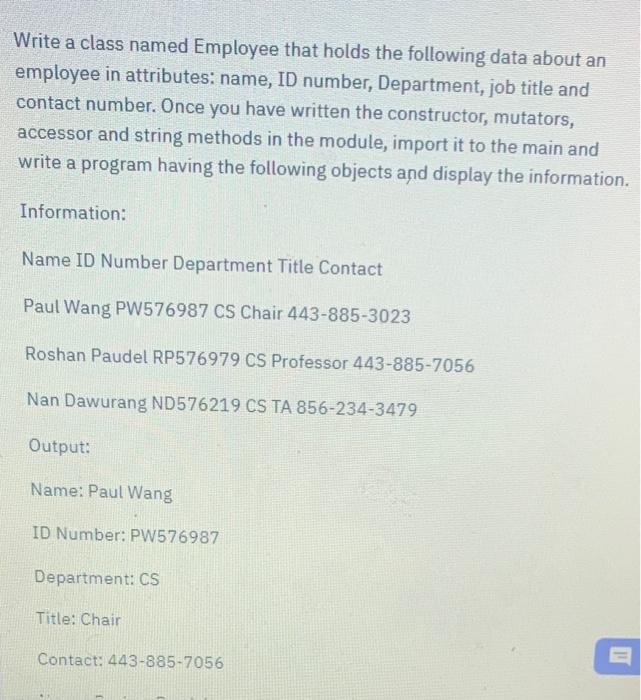 Solved Write a class named Employee that holds the following | Chegg.com