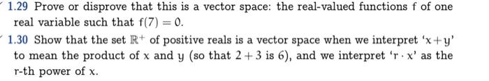 Solved 1.29 Prove or disprove that this is a vector space: | Chegg.com