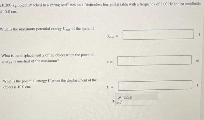 Solved 0.200-kg object attached to a spring oscillates on a | Chegg.com