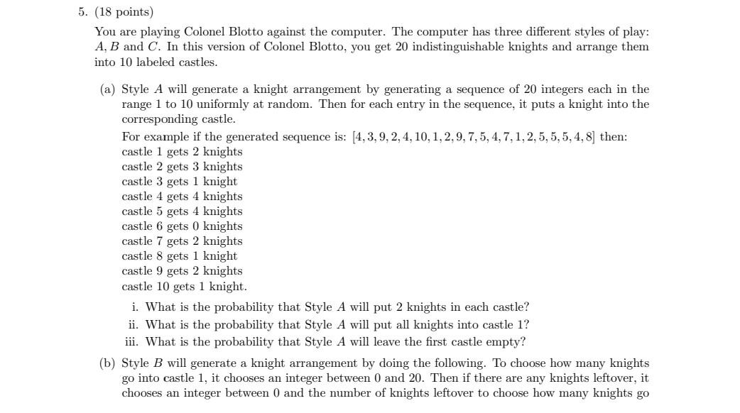 Solved 5. (18 points) You are playing Colonel Blotto against | Chegg.com