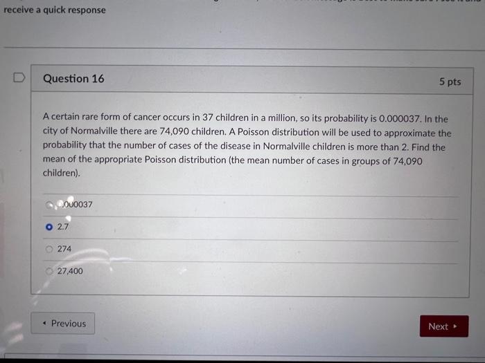 Solved ceive a quick response Question 16 5pts A certain | Chegg.com