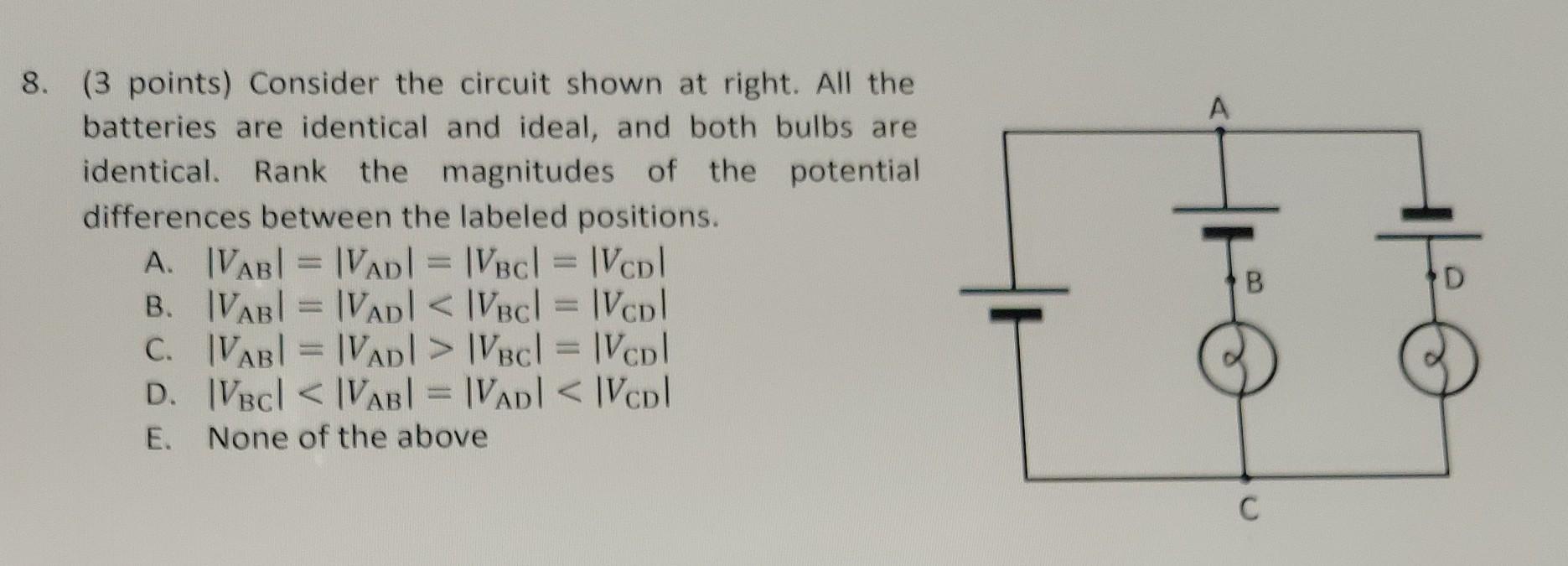 Solved 8. (3 points) Consider the circuit shown at right. | Chegg.com
