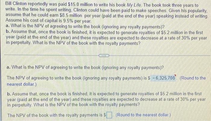 Solved Bill Clinton reportedly was paid $15.0 million to | Chegg.com