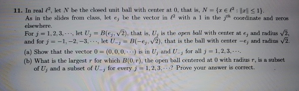 Solved 11. In real 12. let N be the closed unit ball with | Chegg.com