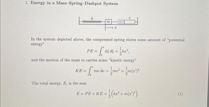 Solved 1. Energy in a Mass-Spring-Dashpot System In the | Chegg.com
