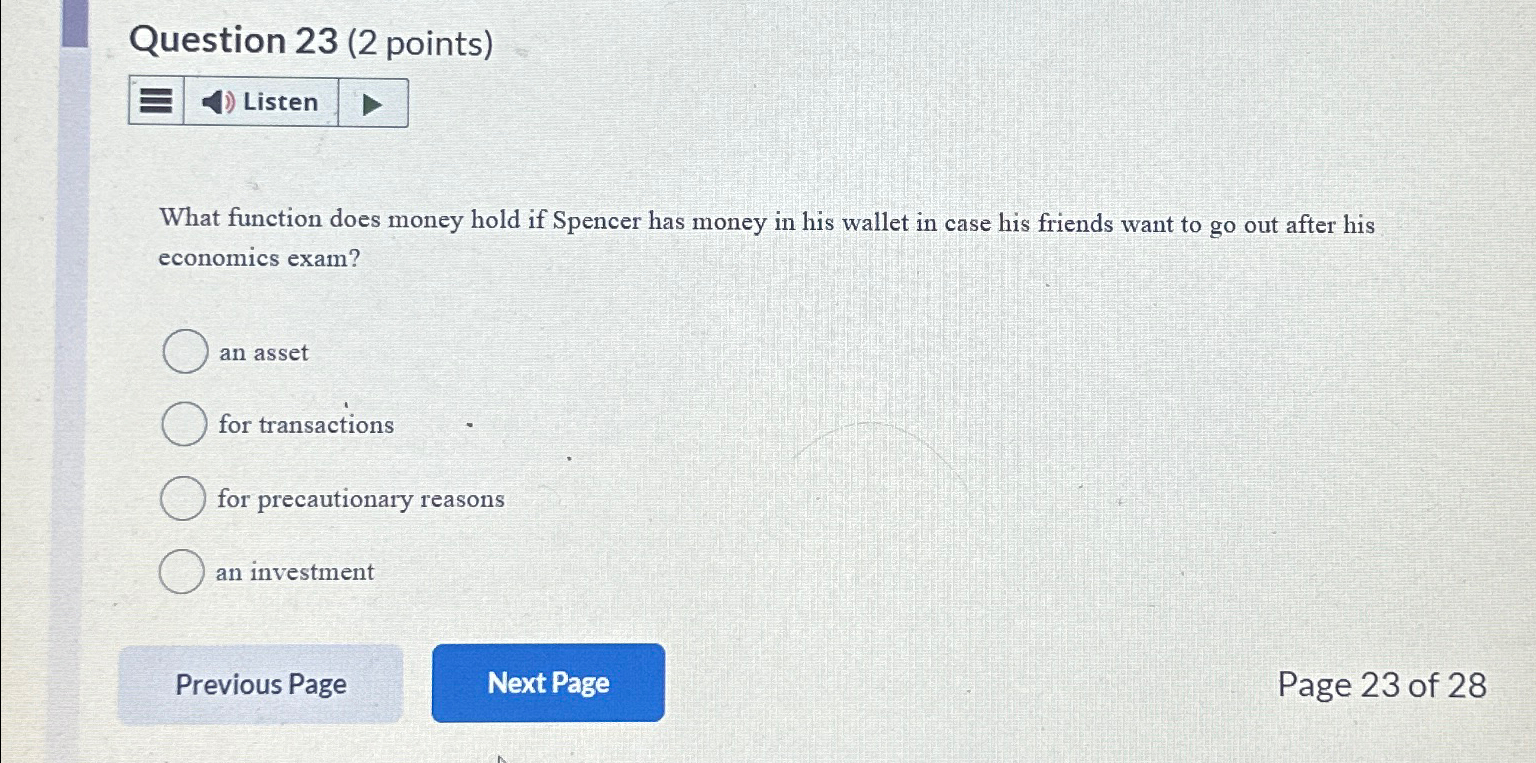 Solved Question 23 (2 ﻿points)ListenWhat function does money | Chegg.com