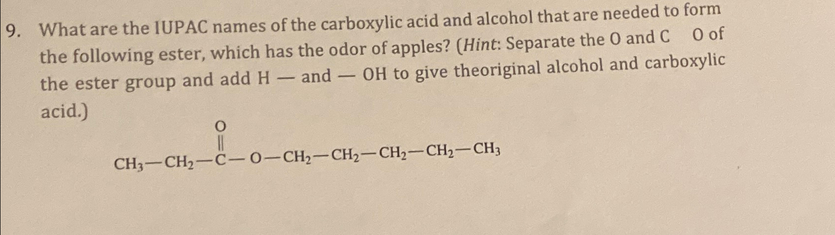 Solved What are the IUPAC names of the carboxylic acid and | Chegg.com