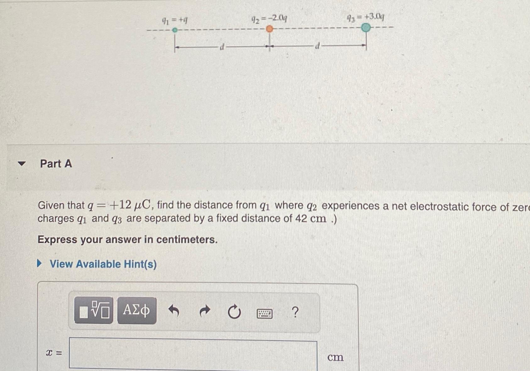 Solved Part AGiven that q=+12μC, ﻿find the distance from q1 | Chegg.com