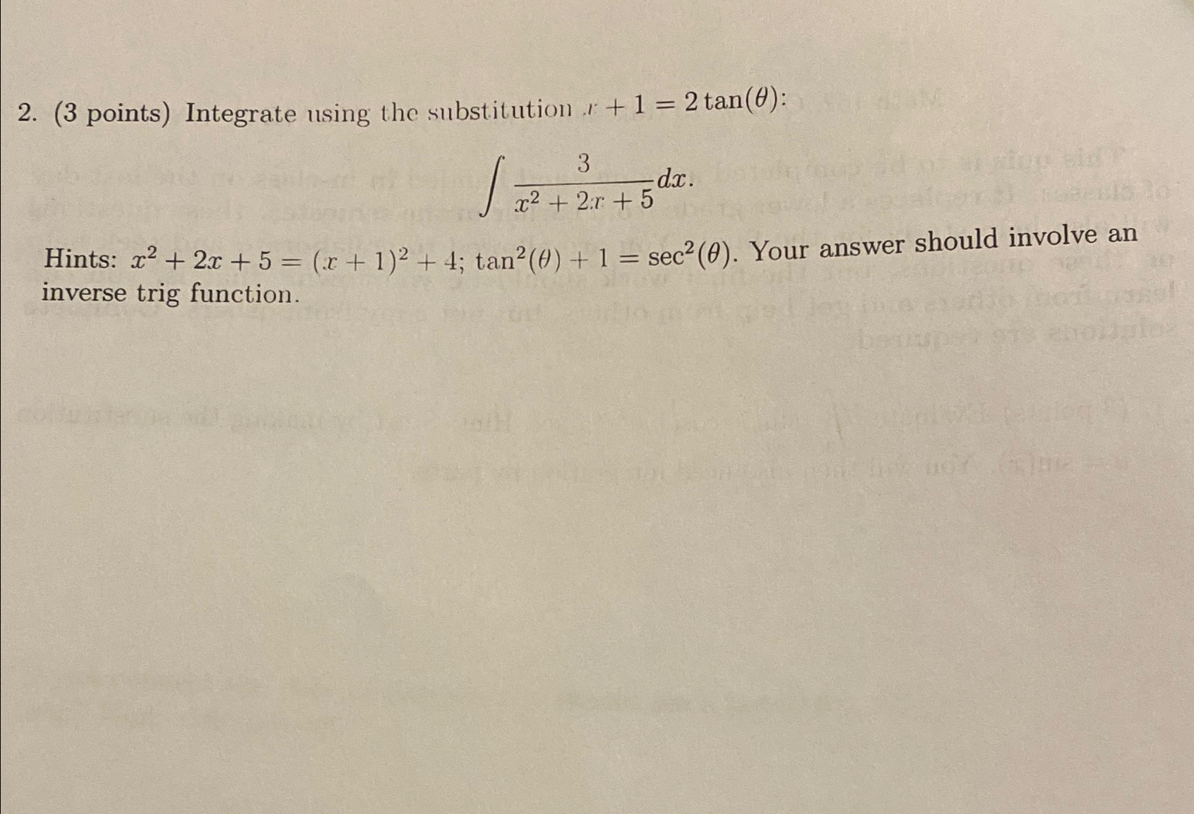 Solved (3 ﻿points) ﻿Integrate using the substitution | Chegg.com