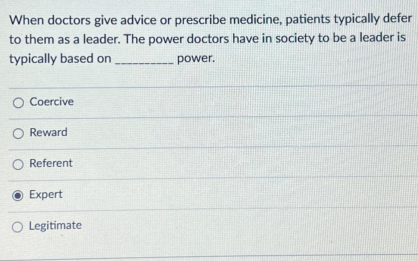Solved When doctors give advice or prescribe medicine, | Chegg.com