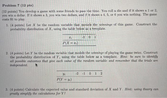 Solved Problem 7 (12 pts) (12 points) You develop a game | Chegg.com