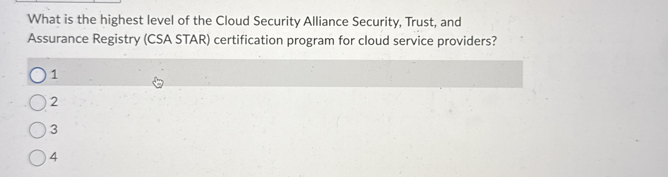 Solved What is the highest level of the Cloud Security | Chegg.com