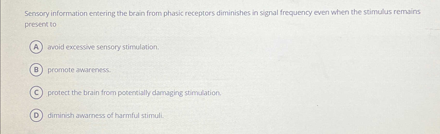 Solved Sensory information entering the brain from phasic | Chegg.com