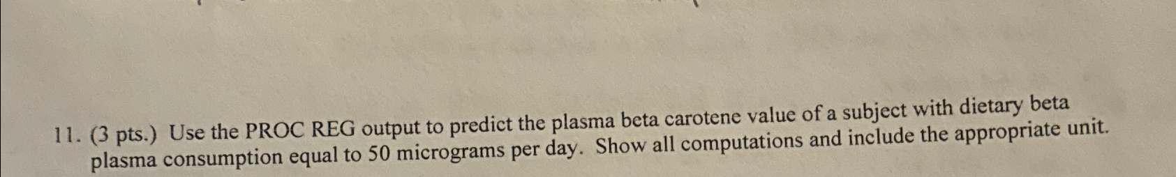 Solved (3 ﻿pts.) ﻿Use the PROC REG output to predict the | Chegg.com