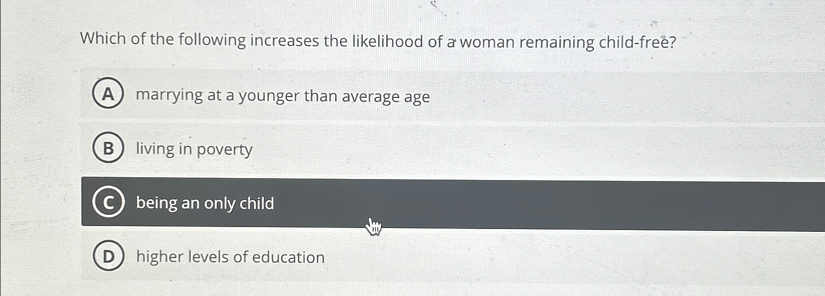 Solved Which of the following increases the likelihood of a | Chegg.com