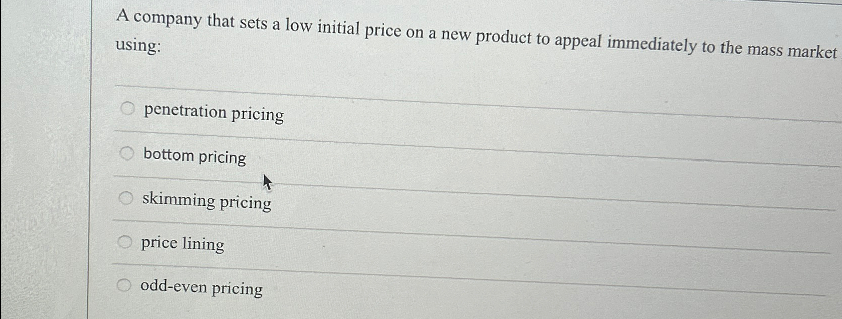 Solved A company that sets a low initial price on a new | Chegg.com