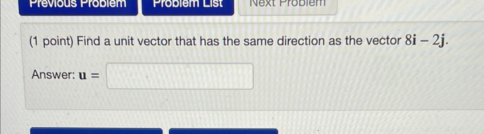 Solved (1 ﻿point) ﻿Find a unit vector that has the same | Chegg.com